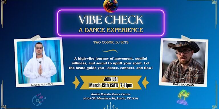 Vibe Check – A Dance Experience – Austin Ecstatic Dance Center